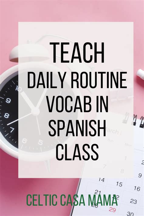 A New Way To Practice La Rutina Diaria Vocab Celtic Casa Mama
