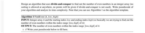 Solved Design An Algorithm That Uses Divide And Conquer To Chegg