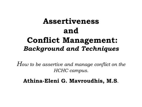 Ppt Assertiveness And Conflict Management Background And Techniques