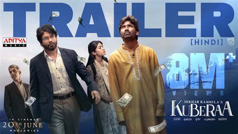 Kuberaa Official Trailer Hindi Nagarjuna Dhanush Rashmika Mandanna Sekhar Kammula