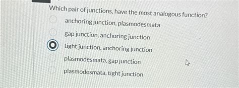 Solved Which Pair Of Junctions Have The Most Analogous