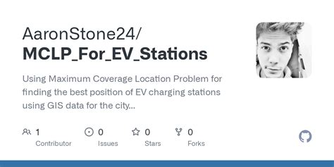Github Aaronstone24mclpforevstations Using Maximum Coverage
