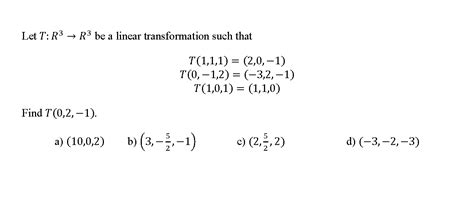 Solved Let T R3 → R3 Be A Linear Transformation Such That