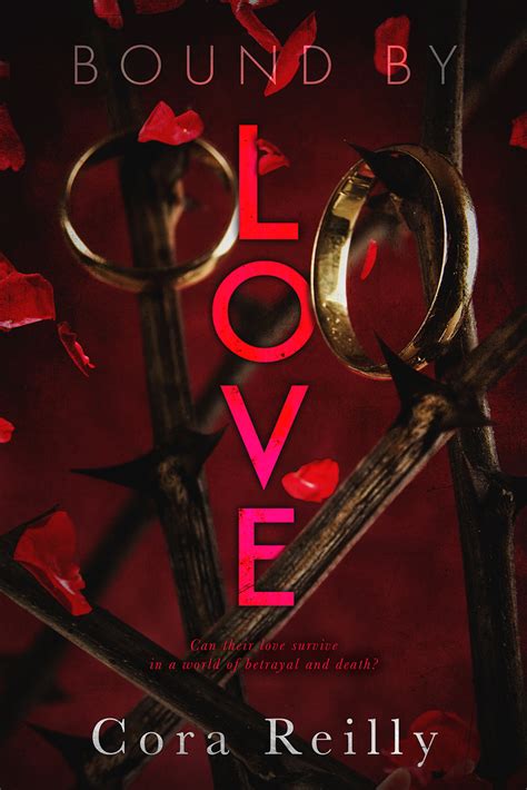 Bound By Love Born In Blood Mafia Chronicles 6 By Cora Reilly