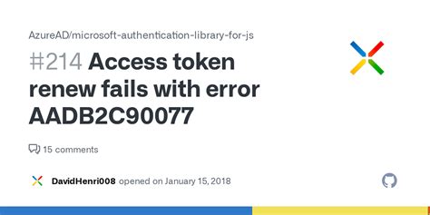Access Token Renew Fails With Error Aadb2c90077 · Issue 214 · Azureadmicrosoft Authentication