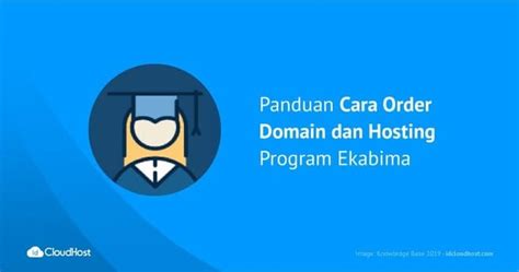 Panduan Cara Order Domain dan Hosting Program Ekabima - IDCloudHost