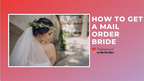 How To Get A Mail Order Bride Youtube