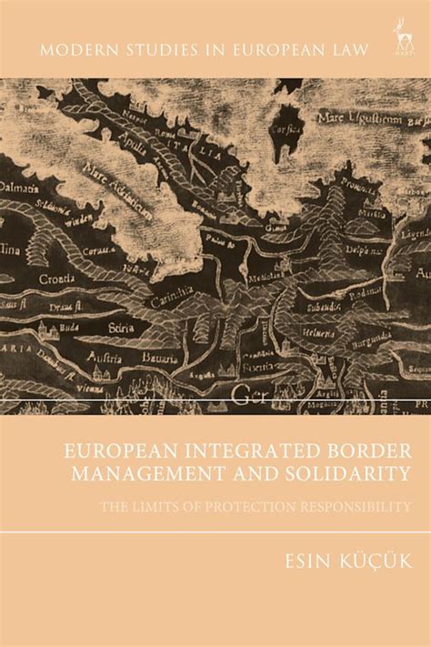 European Integrated Border Management And Solidarity The Limits Of