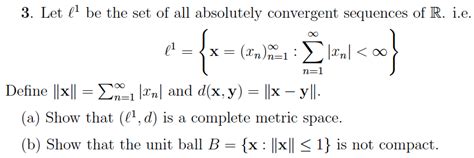 Solved 3 Let Ll Be The Set Of All Absolutely Convergent