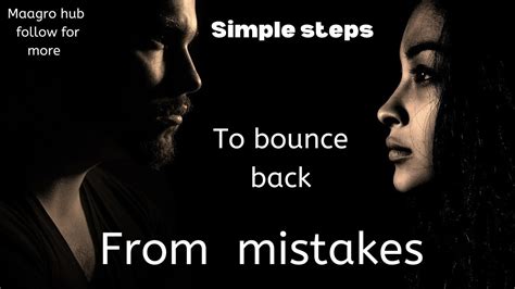 Simple Steps To Bounce Back From Mistakes Youtube