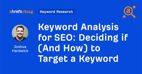 10 Essential Tips For Ahrefs Keyword Analysis In 2023