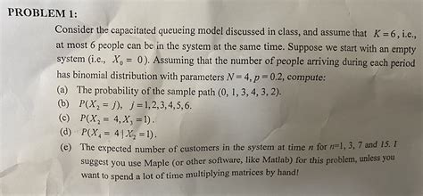 Solved Problem 1 Consider The Capacitated Queueing Model