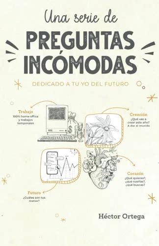 Libro Una Serie De Preguntas Incomodas Spanish Edition Env O Gratis