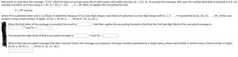 Bob Wants To Send Alice The Message FUN Which He Chegg