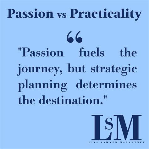 Passion Vs Practicality Many Entrepreneurs Start With Big Dreams But… Lisa Mccartney