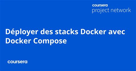 D Ployer Des Stacks Docker Avec Docker Compose Coursya