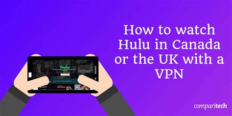 Watch Hulu In Canada Or UK With This VPN Workaround