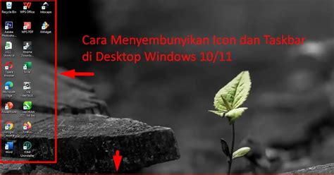 Cara Menyembunyikan Icon Dan Taskbar Di Desktop Windows 10 11