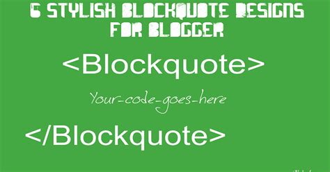 6 Stylish Blockquote Designs For Blogger