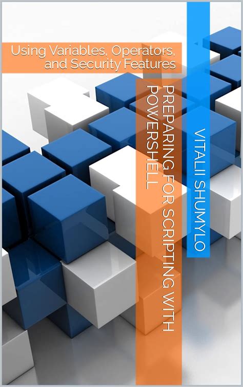 Preparing For Scripting With Powershell Using Variables