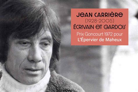 Gard Jean Carrière 50 ans après le prix Goncourt un retour