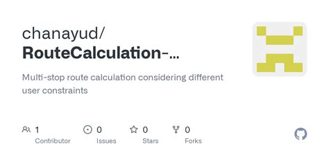 GitHub Chanayud RouteCalculation FinalProject Multi Stop Route Calculation Considering