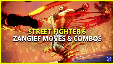 Street Fighter 6 Zangief Moves And Combos Controls