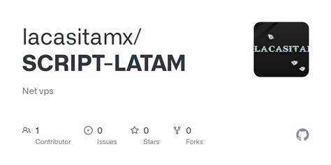 Github Lacasitamxscript Latam Net Vps