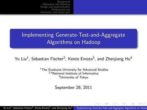 Implementing Generate Test And Aggregate Algorithms On Hadoop Ppt