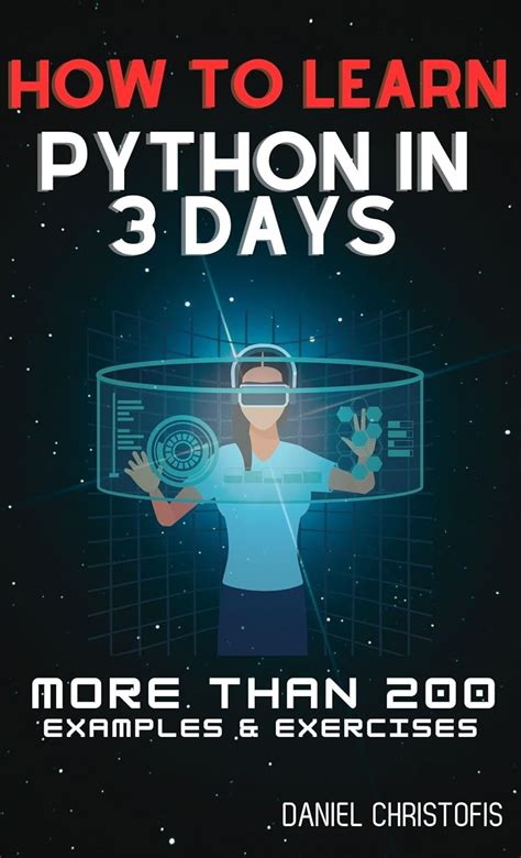 How To Learn Python In 3 Days Through Examples And Exercises More Than