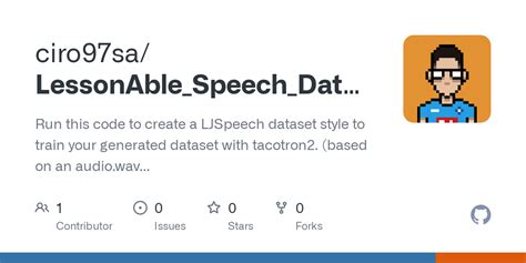 Github Ciro97sa Lessonable Speech Dataset Generator Run This Code To Create A Ljspeech