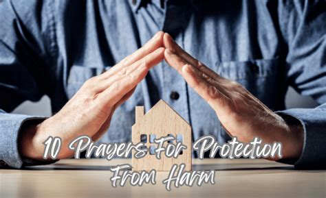 10 Prayers For Protection From Harm Grace And Prayers
