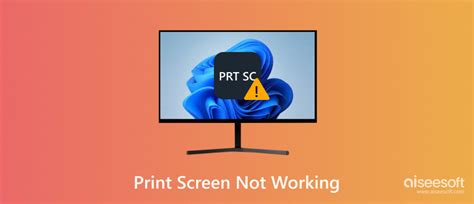 Why Is Print Screen Key Not Working And Best Solutions To Fix It