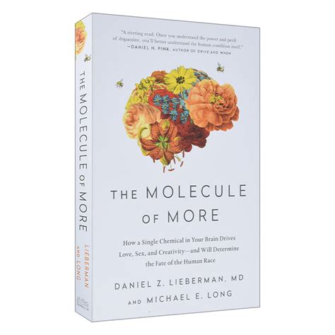 The Molecule Of More Daniel Z Lieberman Md
