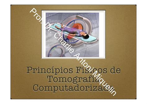 PDF Prof Dr Charlie Antoni Princ Pios F Sicos De Tomografia Hpc Ct