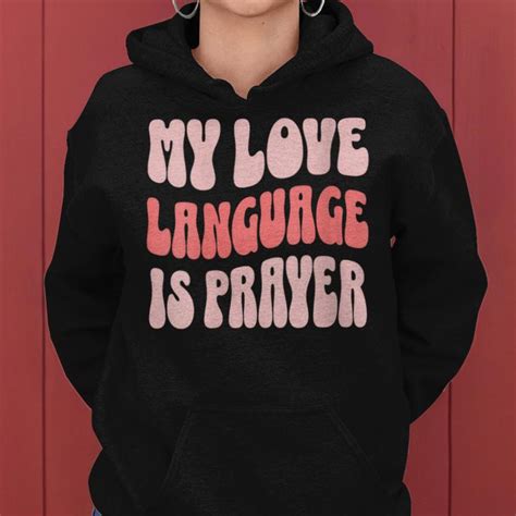 My Love Language Is Prayer Christian Women Hoodie Monsterry