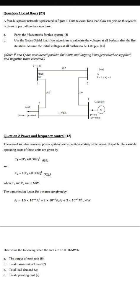 Solved Question 1 Load Flows 23 A Four Bus Power Network Chegg Com