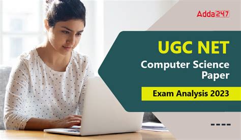 Ugc Net Computer Science Paper Exam Analysis 2023