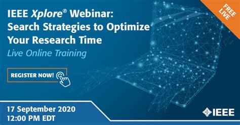 Free IEEE Xplore Webinar Search Strategies To Optimize Your Research