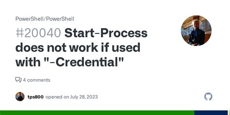 Start Process Does Not Work If Used With Credential · Issue 20040