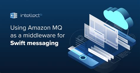 Learn About Amazon MQ And Taking Your Messaging To The Cloud