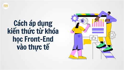 Khóa Học Front End Nắm Vững 10 Kỹ Năng Cần Thiết R2s Academy