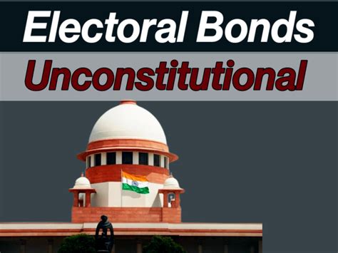 Electoral Bonds Supreme Court Strikes Down Electoral Bonds Scheme