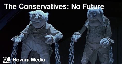 The Conservatives No Future Novara Media