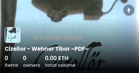 Cizellor Wehner Tibor PDF Collection OpenSea