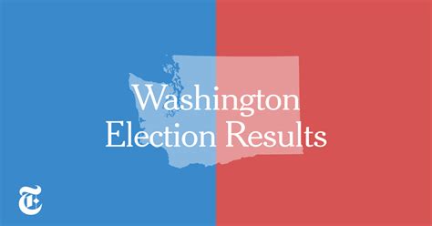 Washington Primary Election Results The New York Times