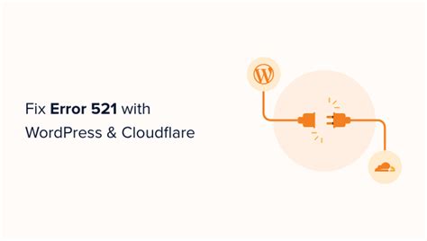 How To Fix Error 521 With Wordpress And Cloudflare