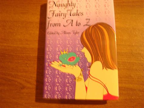 Naughty Fairy Tales From A To Z By Alison Tyler Goodreads