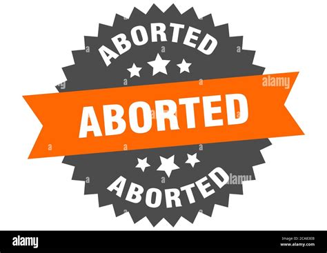 Aborted Round Isolated Ribbon Label Aborted Sign Stock Vector Image
