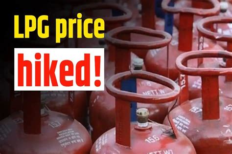 Lpg Price Hiked Again Cooking Gas Cylinder Will Cost Rs 50 More Check